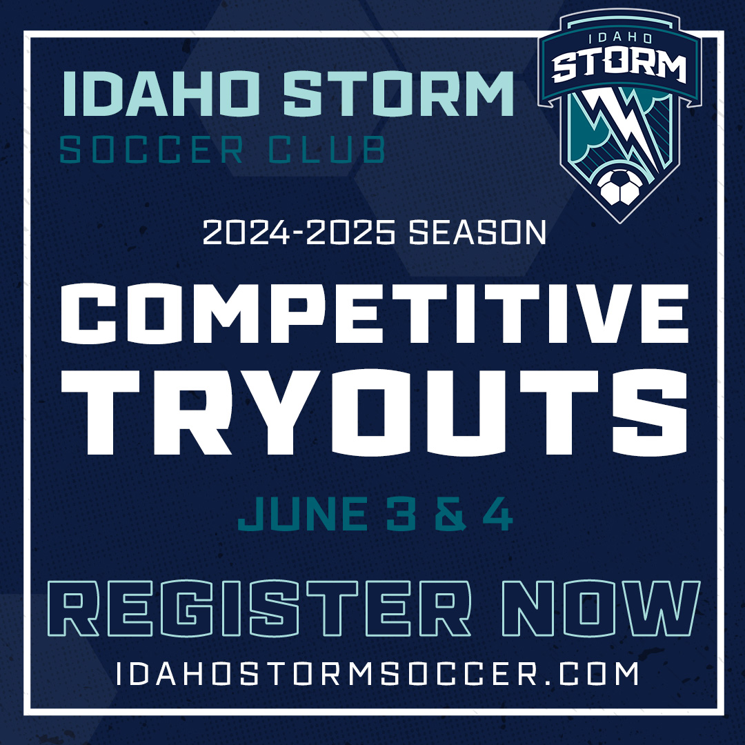 2024-2025 Competitive Tryouts – Idaho Storm Soccer Club